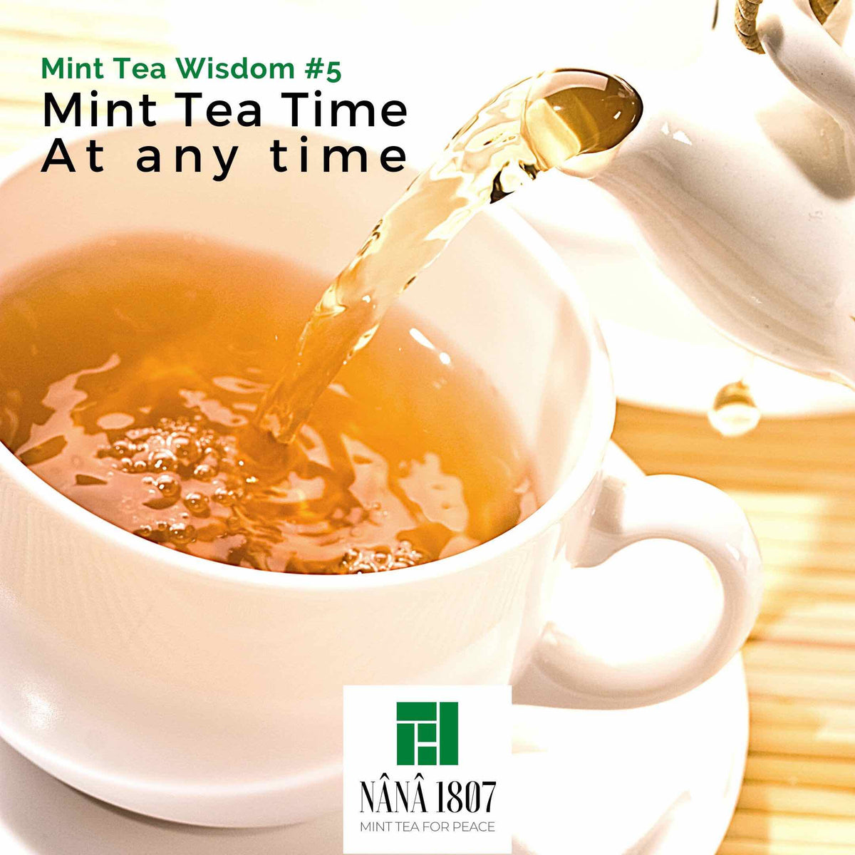 Maison NANA1807 - Heures du Thé à la Menthe - Mint Tea Time